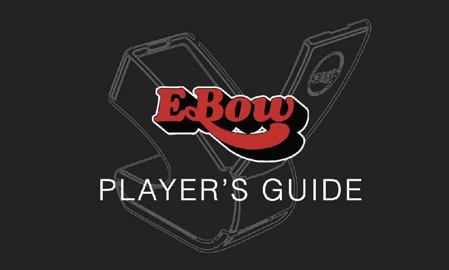 The Amazing EBow :: The EBow Story